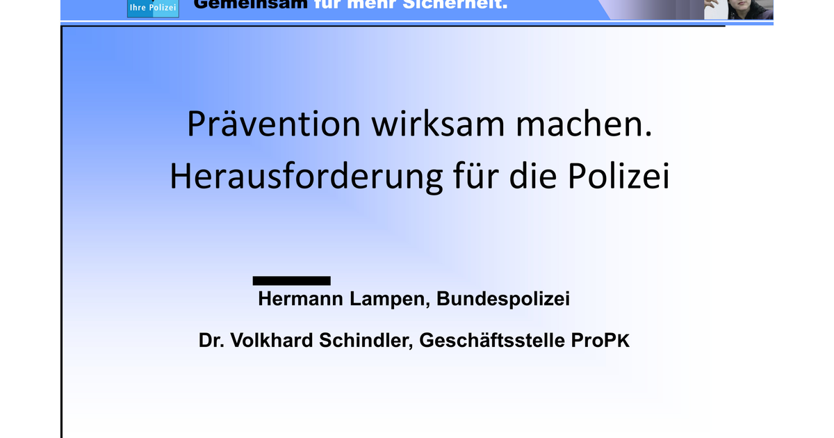 vortrag-dpt-2023-praevention-wirksam-machen-herausforderung-fuer-die-polizeifinal_geschwaerzt ...